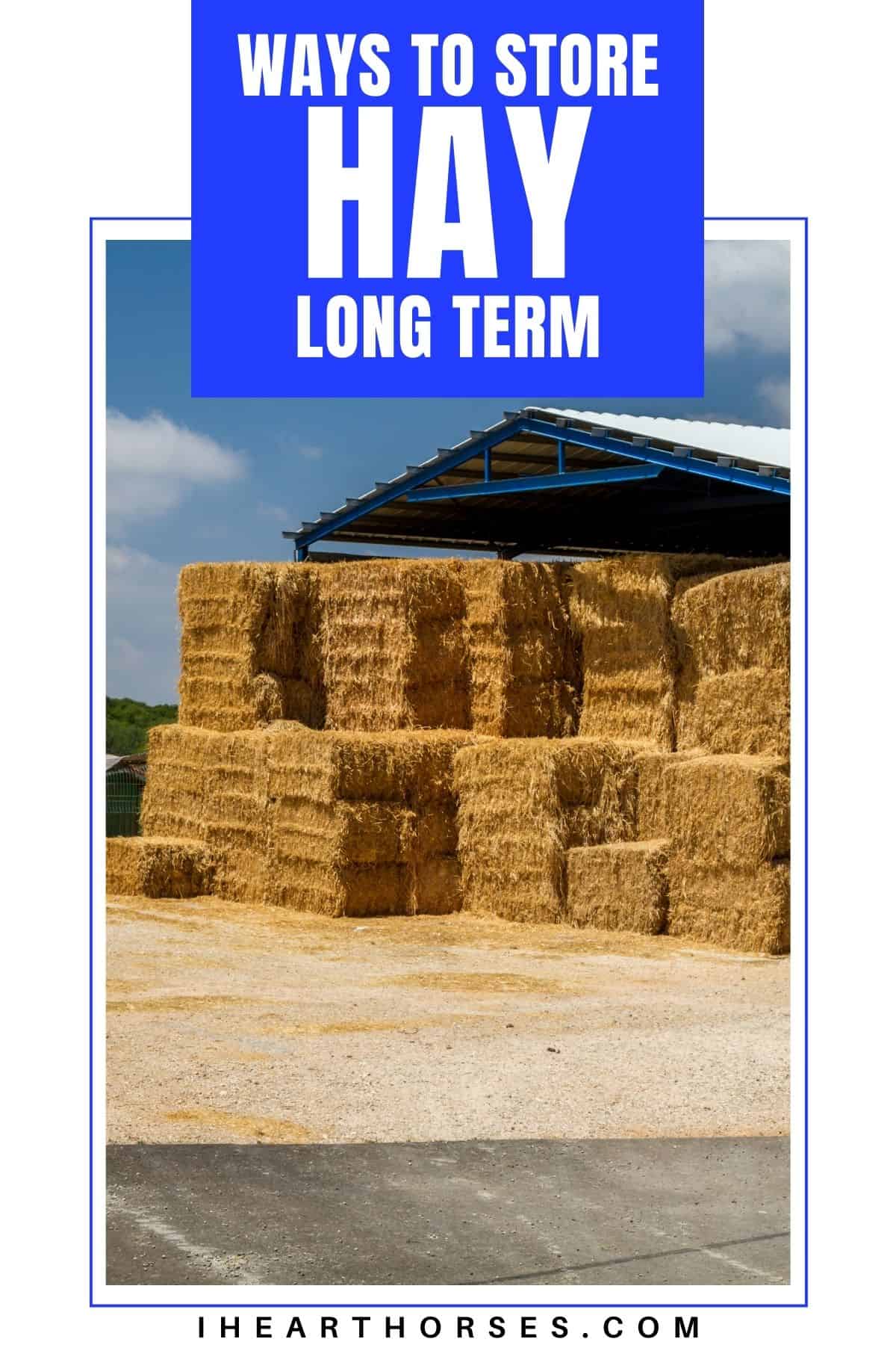 4 Proven Methods to Keep Hay Dry in Long Term Storage